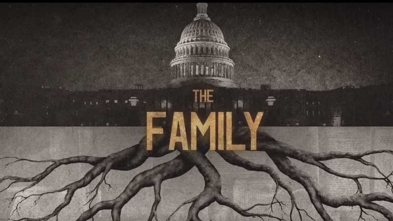 ‘The Family’ Explores Secretive Group Focused on Building Networks of ...