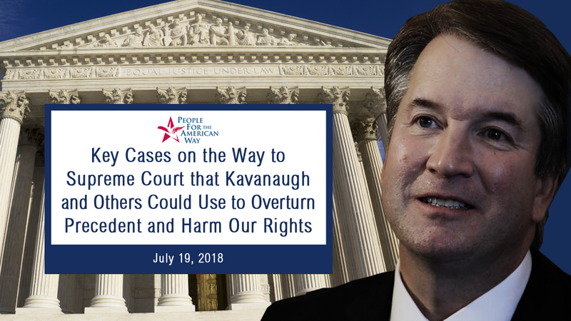 Key Cases on the Way to Supreme Court that Kavanaugh and Others Could ...