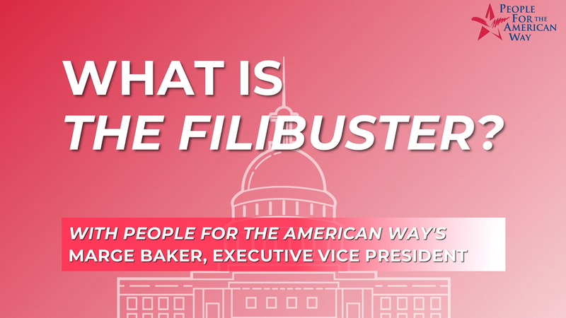 People For FAQs: The Filibuster