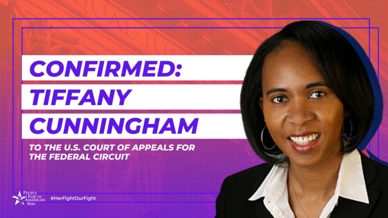 People For Statement on Confirmation of Tiffany P. Cunningham as United ...