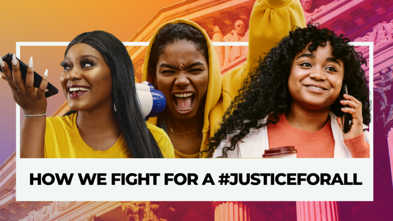 How We Fight for a #JusticeForAll